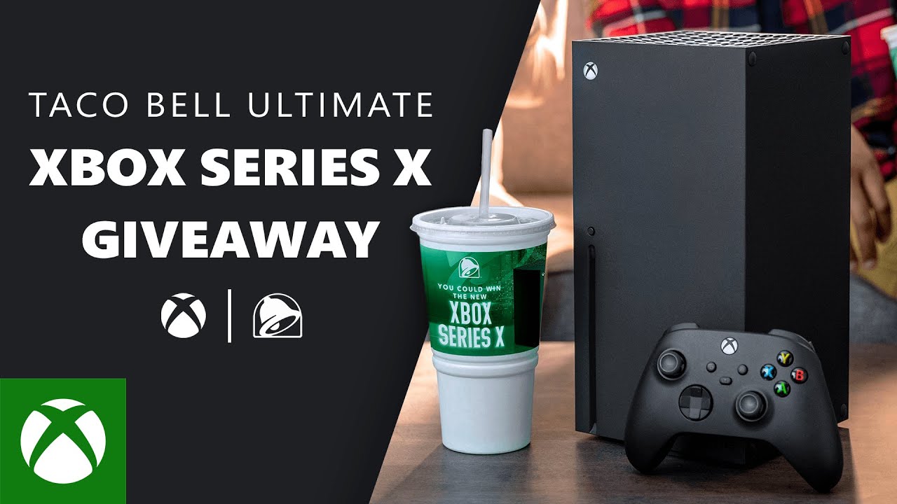 WIN AN XBOX SERIES X AT TACO BELL!