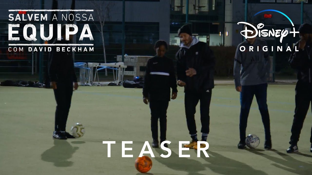 "Salvem A Nossa Equipa Com David Beckham" estreia no Disney+ a 9 Novembro